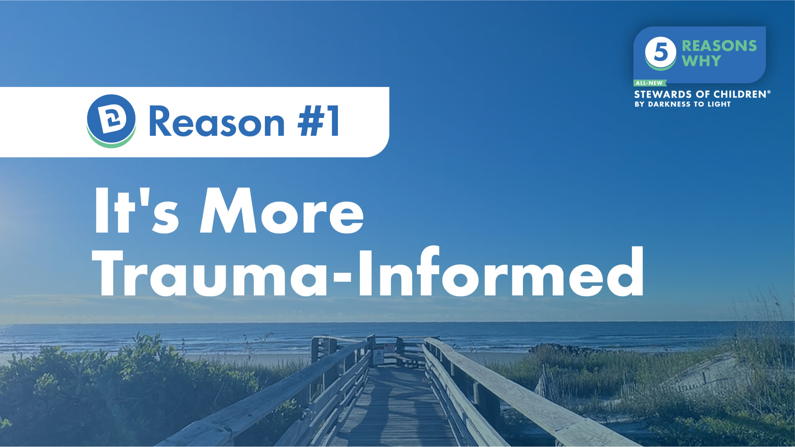 5 Reasons Why the NEW Stewards of Children: Trauma-Informed